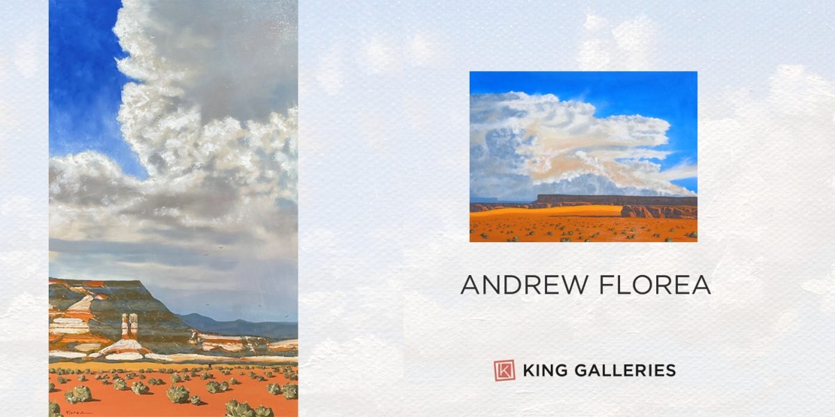 Andrew Florea - King Galleries - Scottsdale & Santa Fe